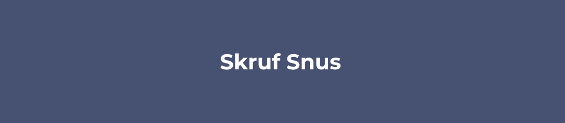 Skruf - Kjøp billig snus med Vipps fra Skruf | Snuslageret